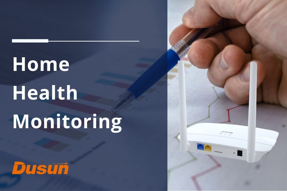 Home Health Monitoring Complete Guide - DusunIoT